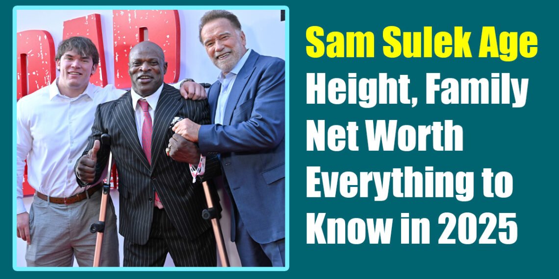 Sam Sulek Age: Height, Family & Net Worth: Everything to Know in 2025 ...